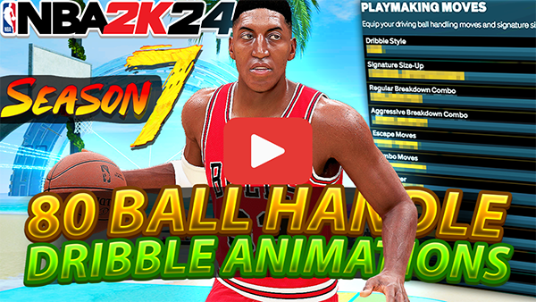 NBA 2K24 80 Ball Handle Dribble Moves Update