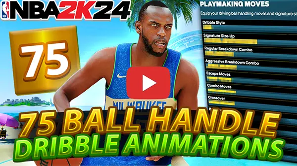 NBA 2K24 75 Ball Handle Dribble Moves